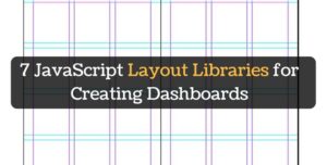 7 JavaScript Layout Libraries for creating dashboards - Techaffinity