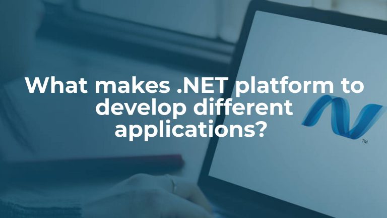 Why You Must Go With Microsoft .NET Framework For Web Development