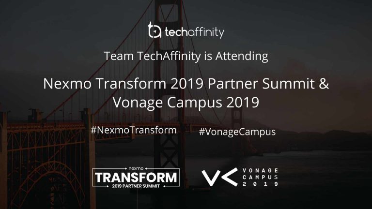 TechAffinity at Vonage Campus & Nexmo Transform 2019 Partner Summit