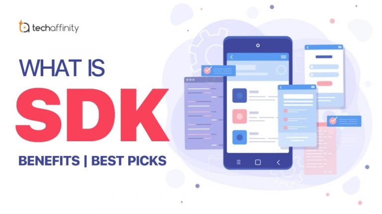 What are SDKs | Benefits and the best SDKs for Mobile Apps