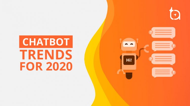Popular Chatbot Trends for your Business in 2020 | TechAffinity