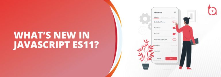 JavaScript ES11: What’s New? | 10 New Features of ES11 in 2020